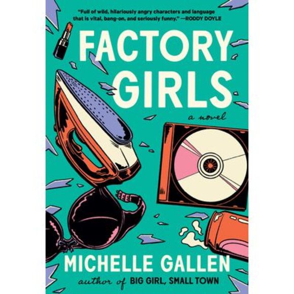 Michelle Gallen | Other | Factory Girls Michelle Gallen | Poshmark